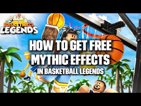 FREE MYTHIC EFFECTS | Basketball Legends - YouTube