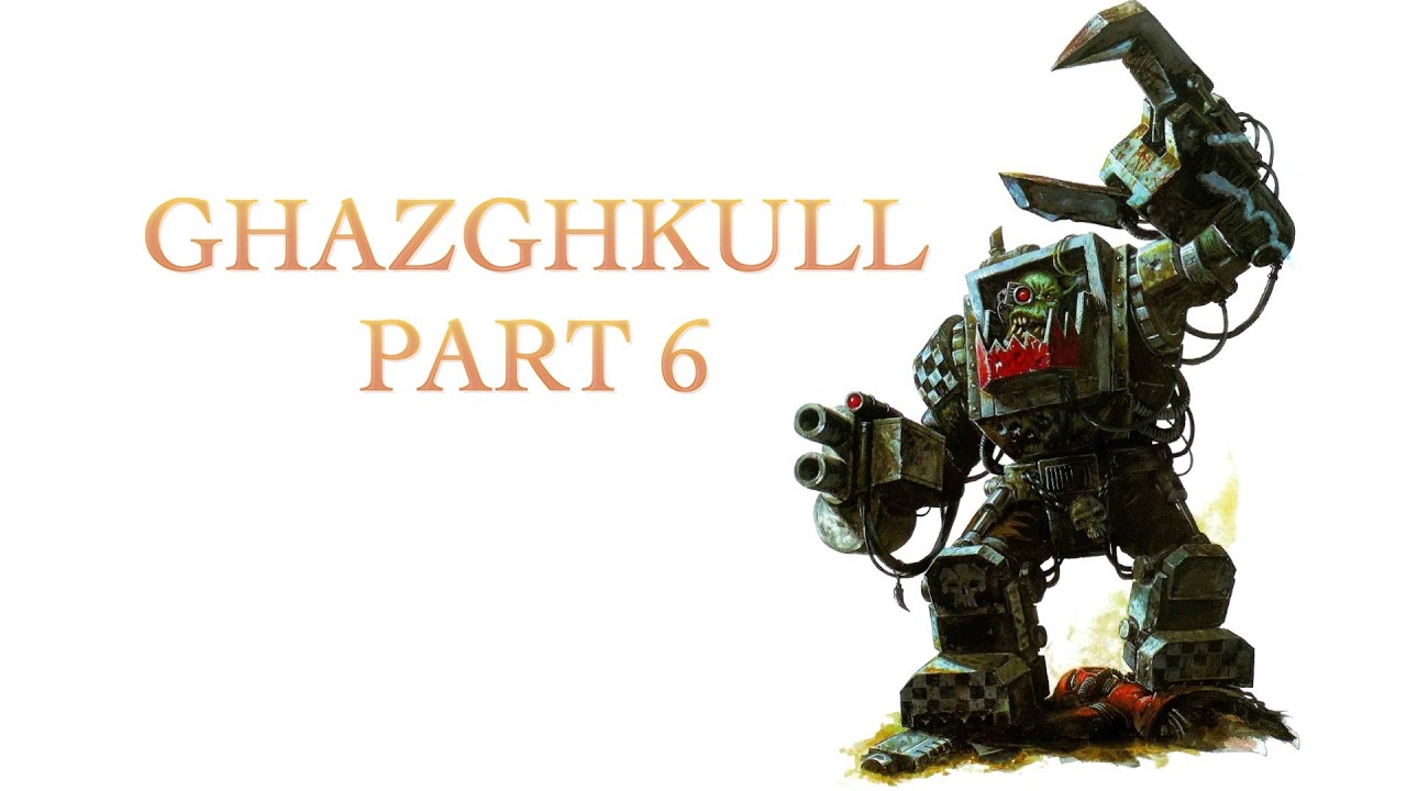 40 Facts and Lore about Ghazghkull Thraka Part 6 Warhammer 40k - YouTube