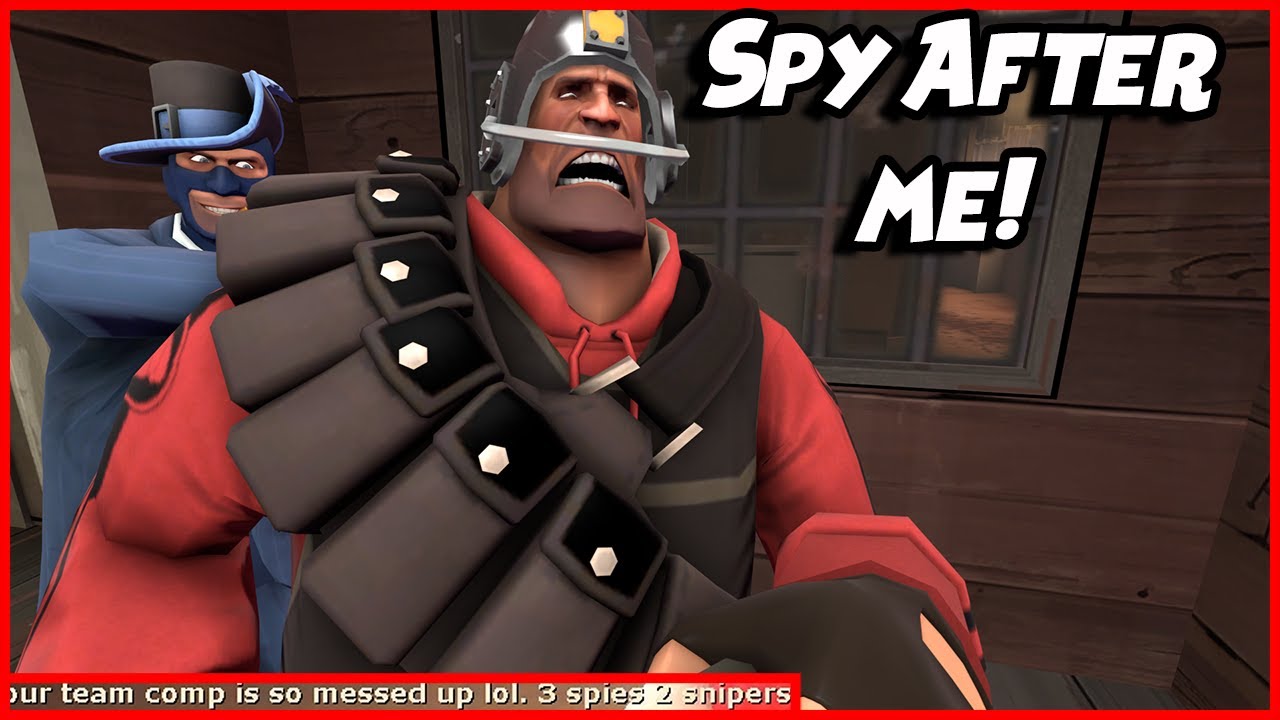 Spy Chasing Me! Team Fortress 2 Heavy Gameplay - YouTube