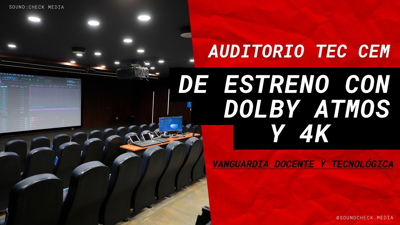 Auditorio Tec Cem | De Estreno con Dolby Atmos y 4K - YouTube