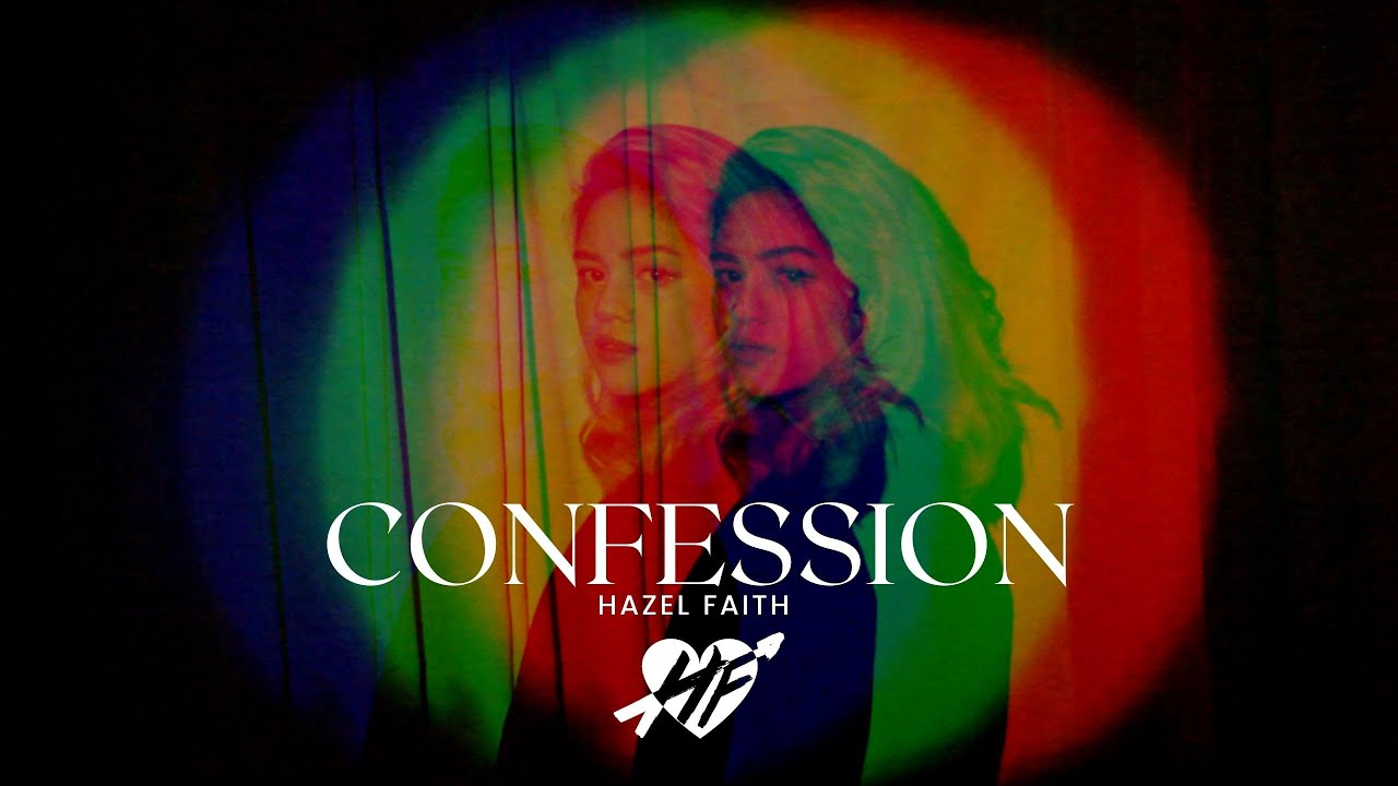 Confession - Hazel Faith (Performance Video) - YouTube Music