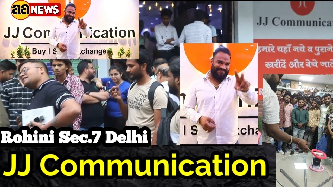 JJ Communication Rohini Sec.7 की मुहिम हर भारतीय के हाथ में हो अपग्रेडेड मोबाइल फोन #aa_news ...