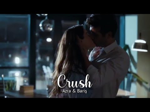 Azra & Bariş - Crush 