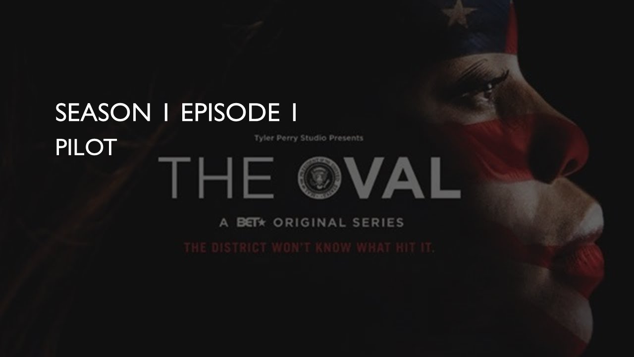 The Oval Season 1 Episode 1 - YouTube