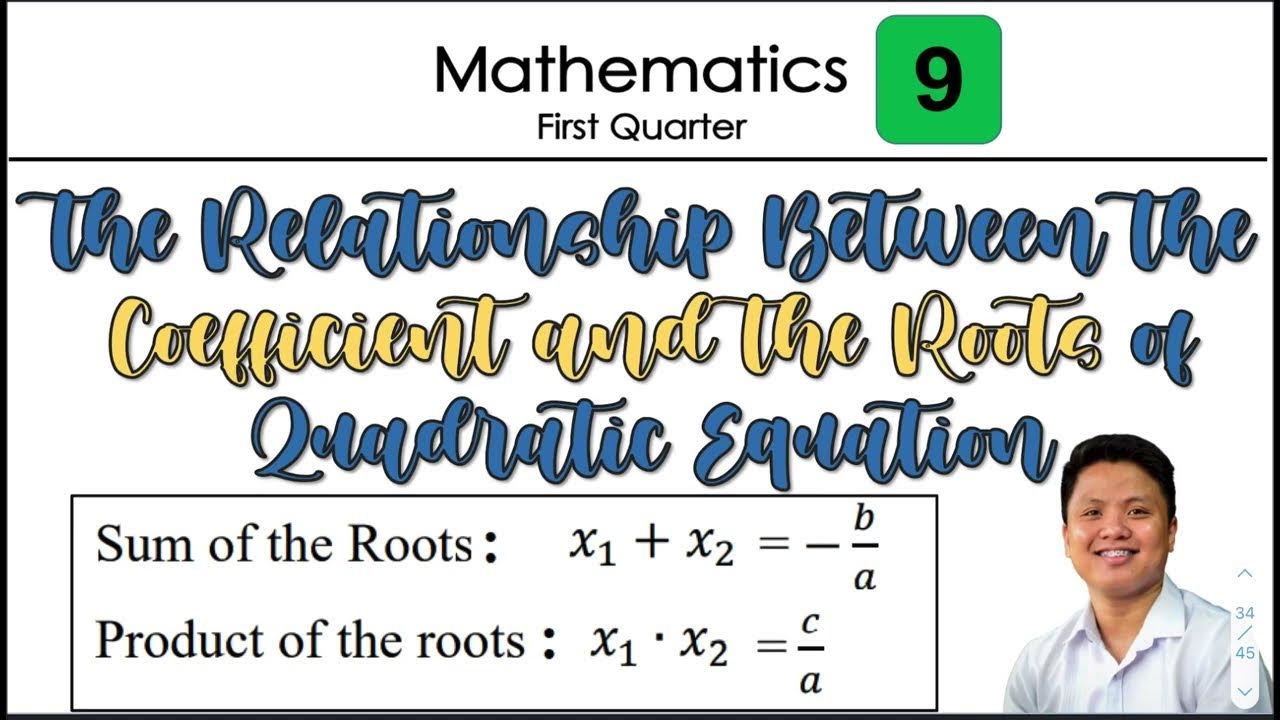 The Relationship Between the Coefficient and the Roots of Quadratic Equations | Grade 9 - YouTube