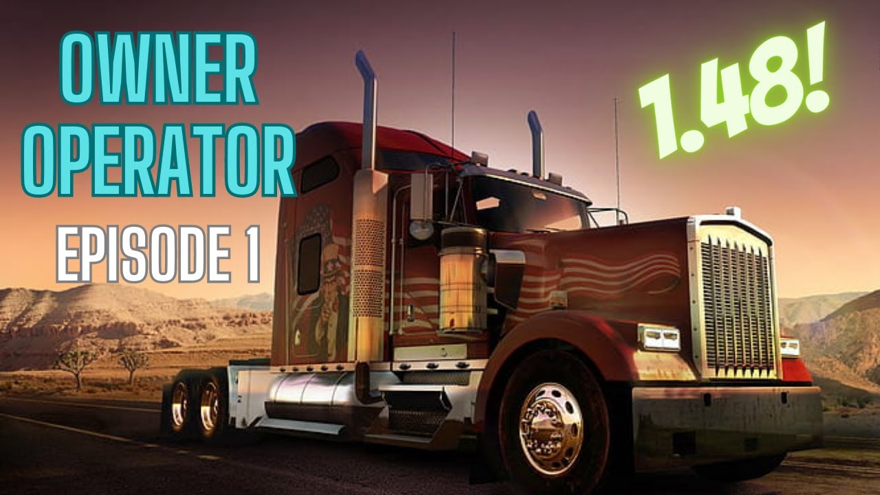 ATS | Owner/Operator Life (RP) | EP 1 | Texas - YouTube