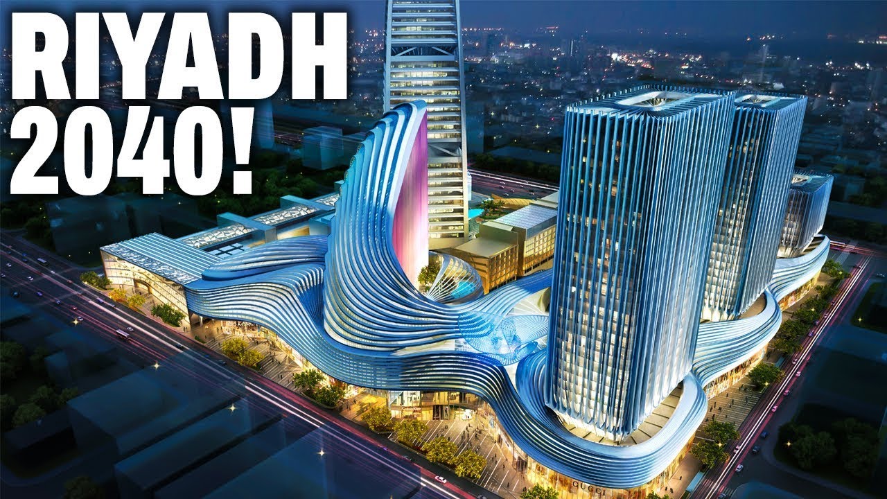 This Is What Riyadh's GORGEOUS Future City Will Look Like In 2040 ...