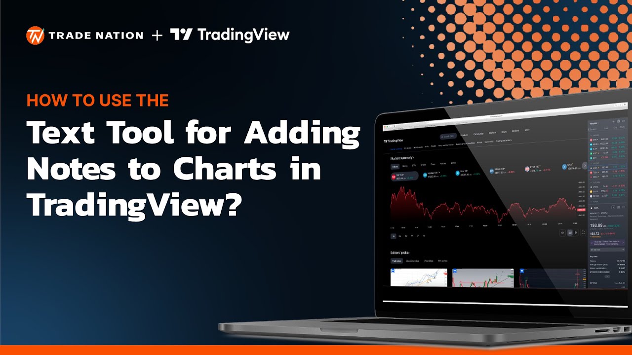 How to use the Text Tool for Adding Notes to Charts in TradingView ...