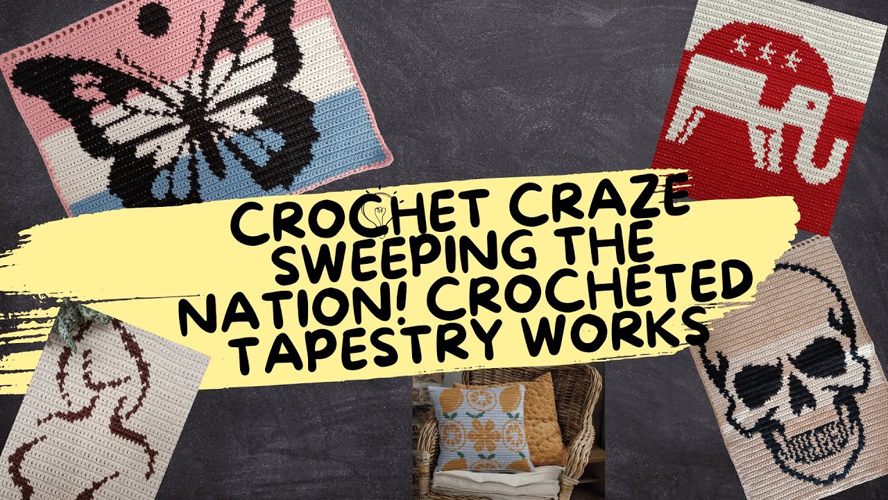 Crochet Craze Sweeping the Nation! Crocheted tapestry works. - YouTube
