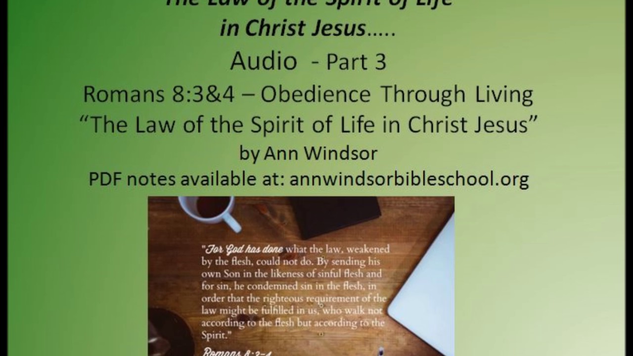 The Law of the Spirit of Life in Christ Jesus Pt. 3-Romans - YouTube