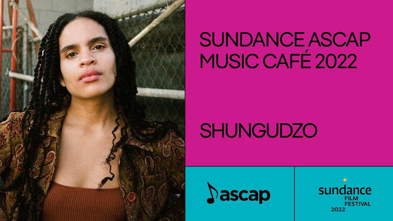 Shungudzo performs at the Sundance ASCAP Music Café 2022 - YouTube