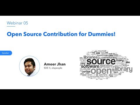 Webinar 05 | Open Source Contribution for Dummies | Ameer Jhan - YouTube
