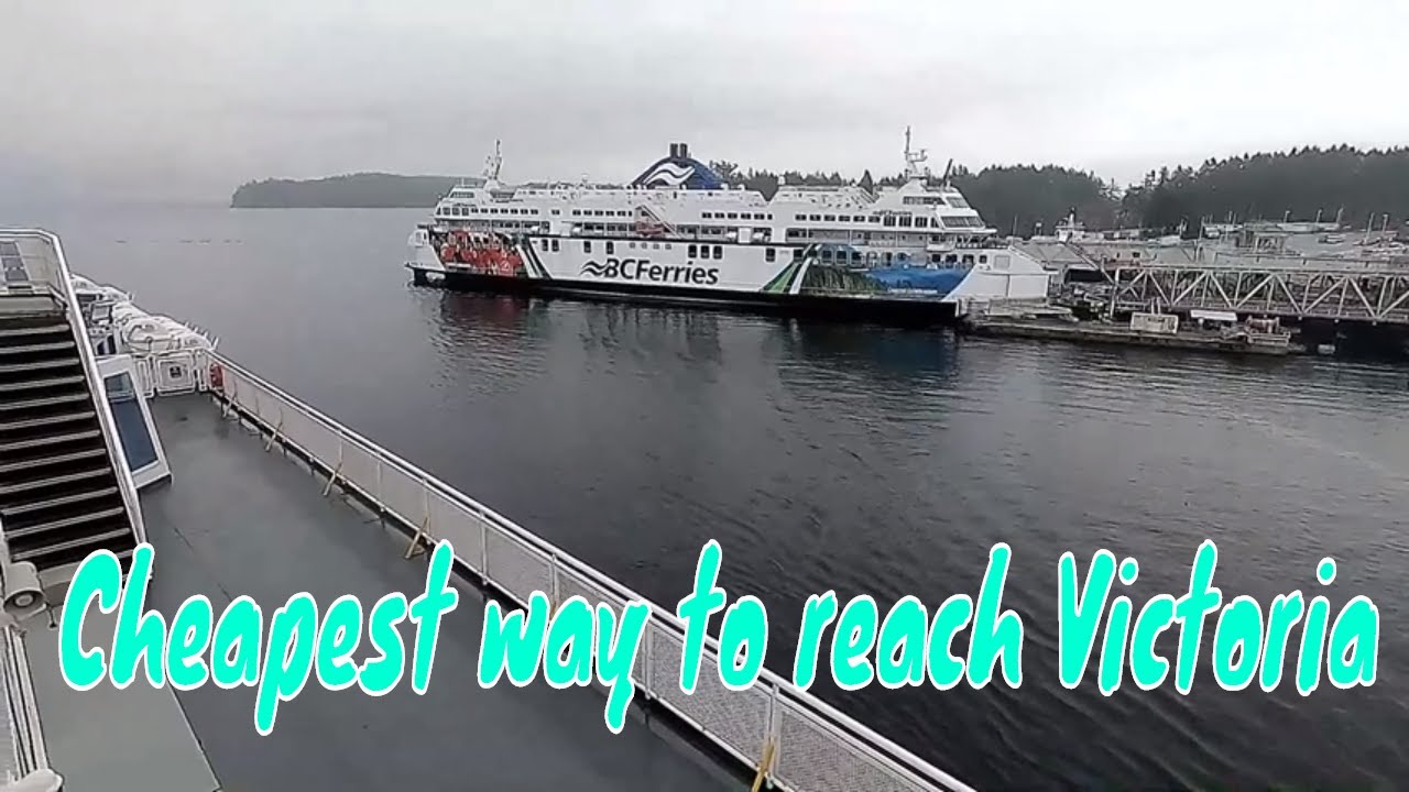 Cheapest way to reach Victoria island from Vancouver by BC Ferries l BC ...