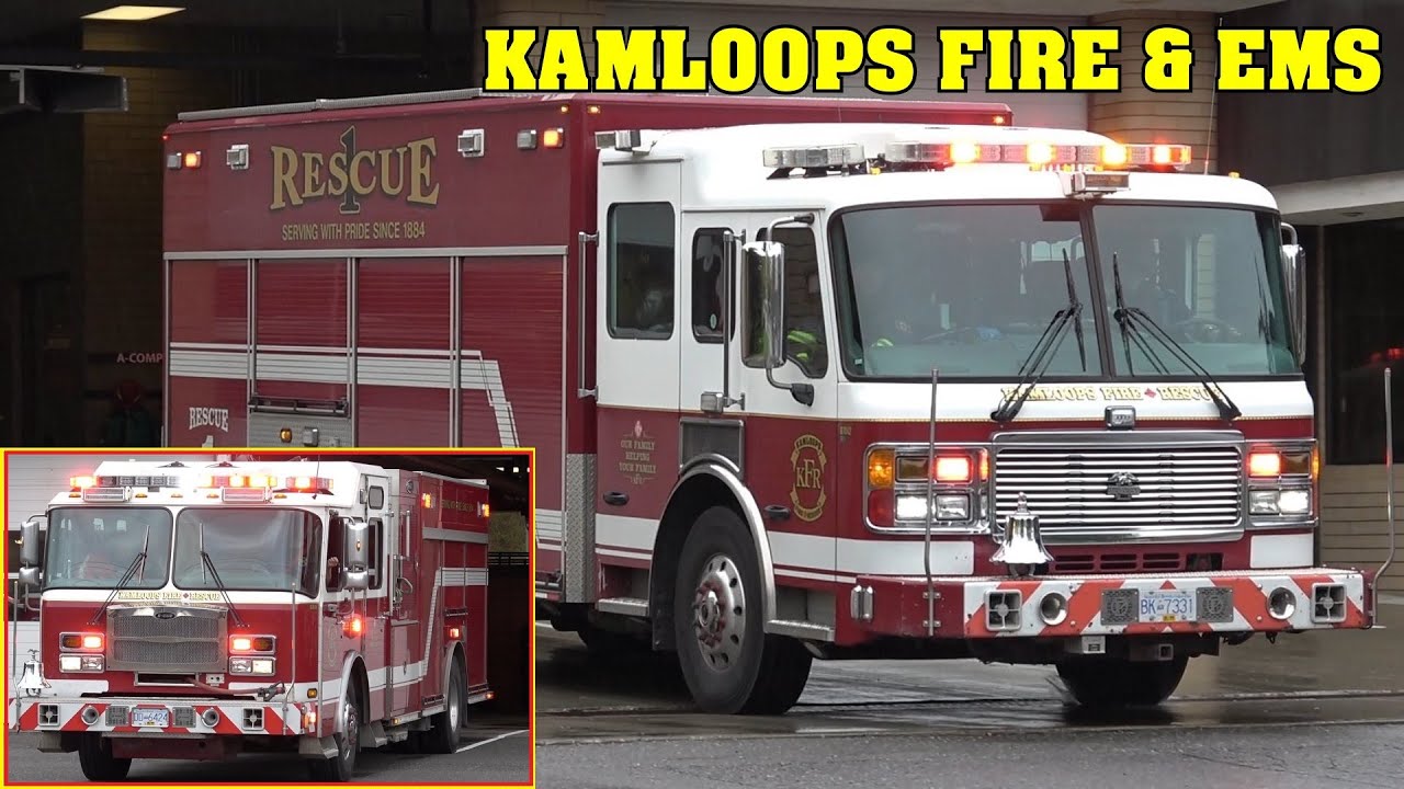 [KAMLOOPS FIRE RESCUE] - Rescue 1 & Engine 3 responding + ALS & BLS ...