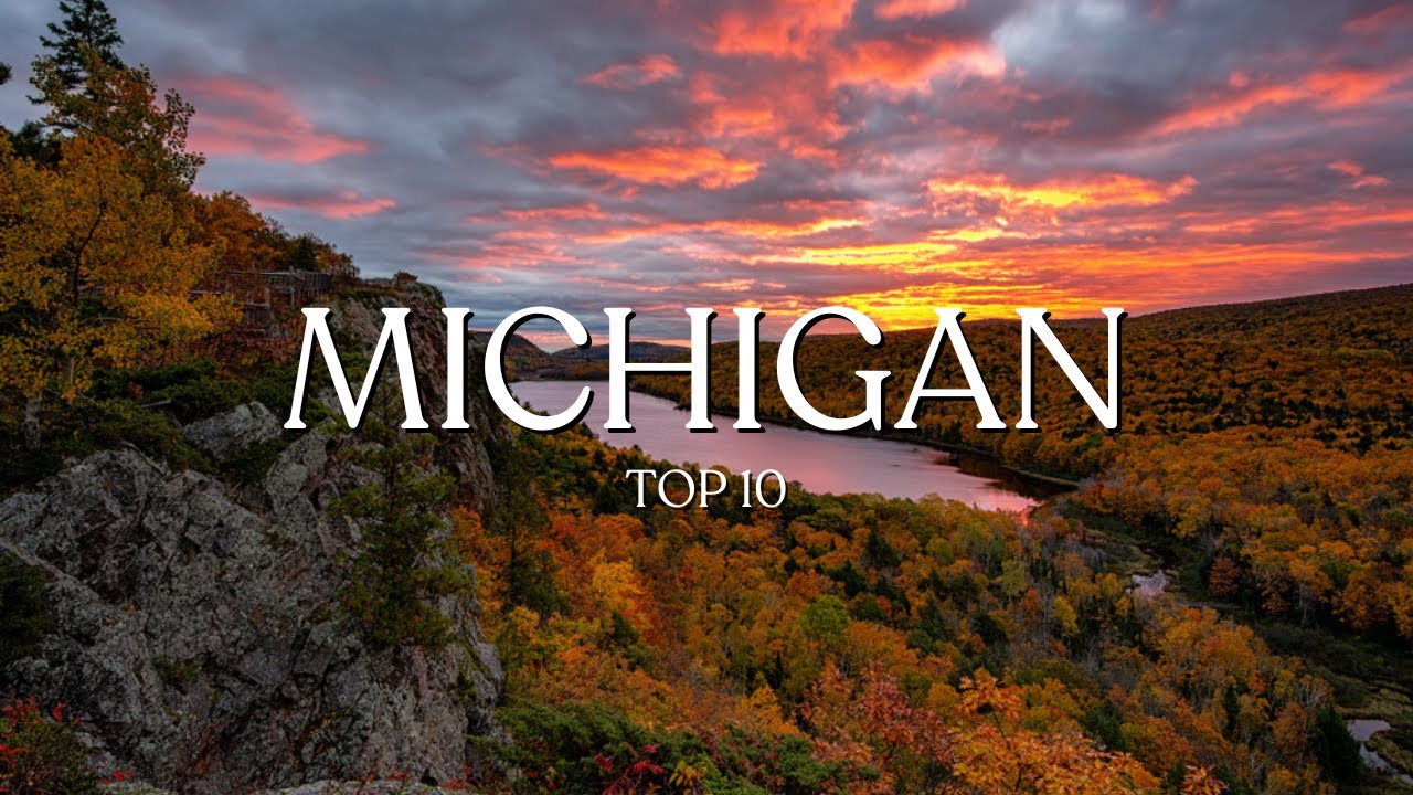 Top 10 Places to Visit in Michigan - YouTube