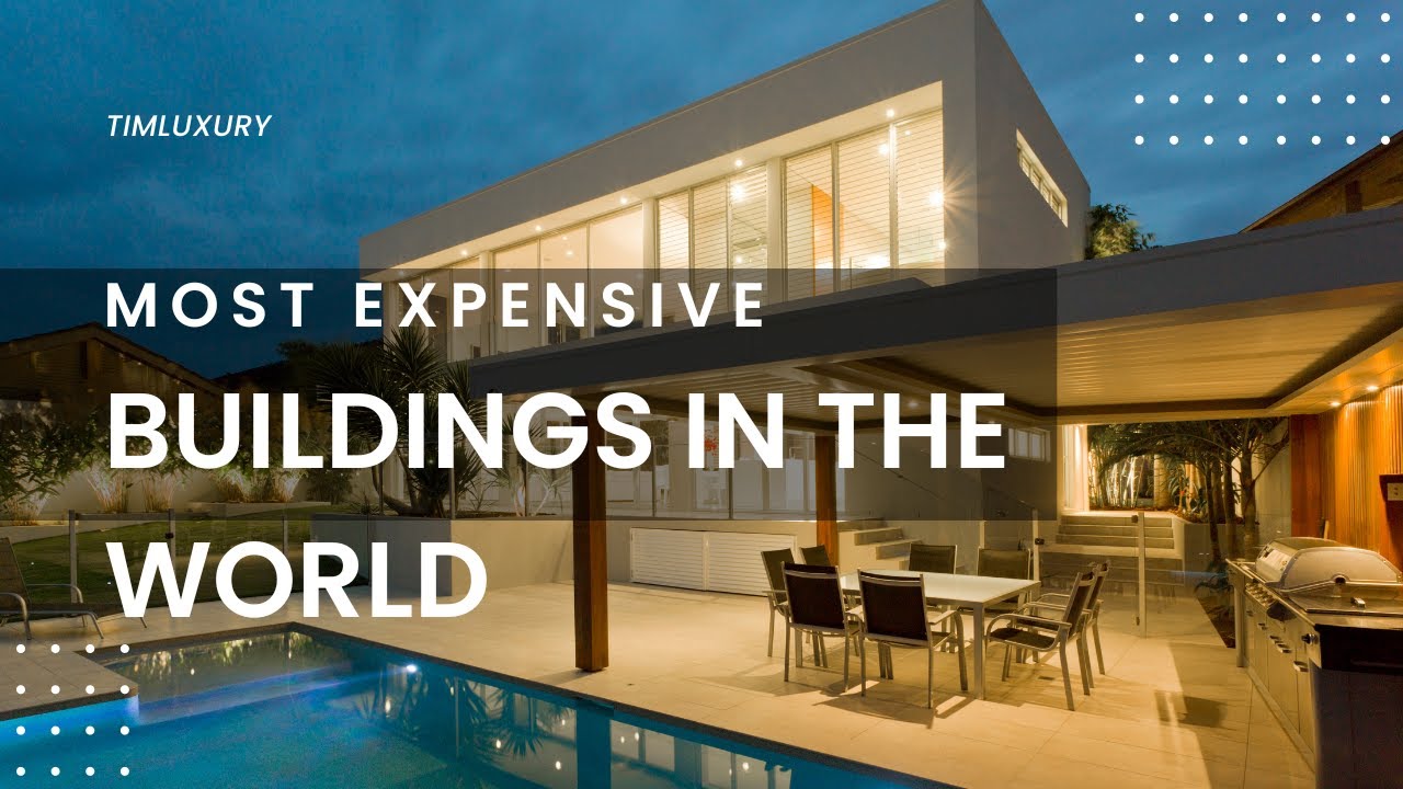 Most Expensive Buildings In The World - YouTube