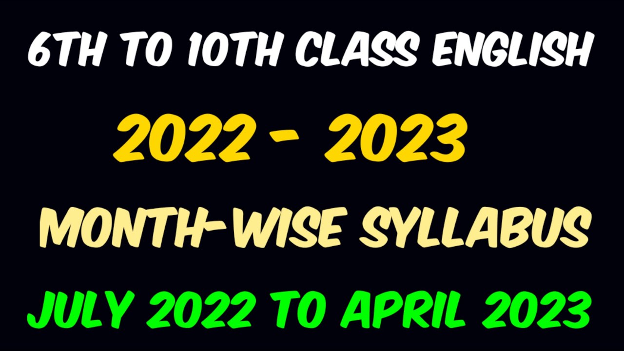 6th To 10th Class English Month Wise Syllabus June 2022 To April 6th-to-10th-class-english-month-wise-syllabus-june-2022-to-april