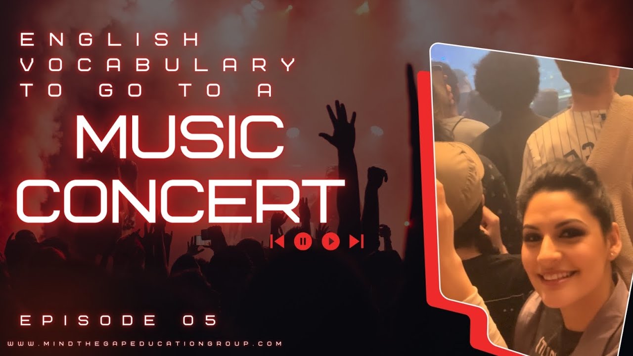 English Vocabulary To Go To a Music Concert/ Vocabulario en Inglés - Ir ...