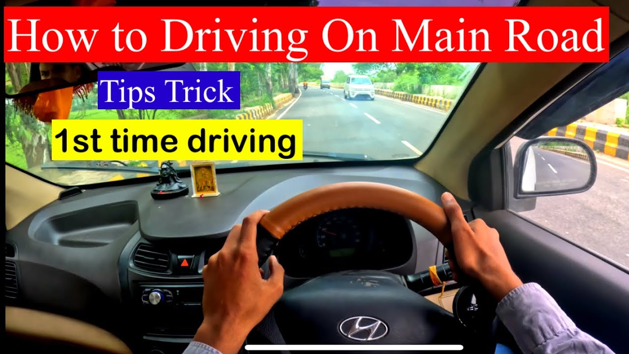 1st Time Car Driving on Main Road Tips Trick How to Driving Car Vlog # ...