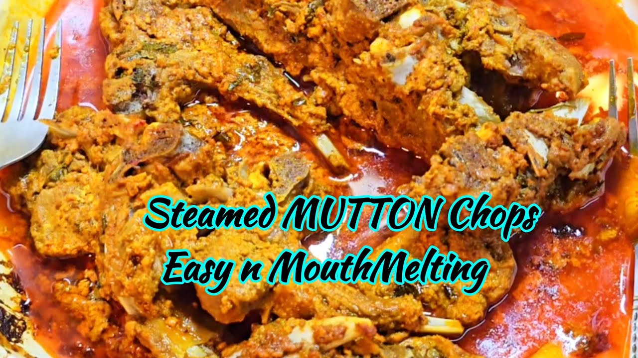 Perfect Steamed Mutton Chops | Dumpukht Mutton Recipe | Steam Roast ...