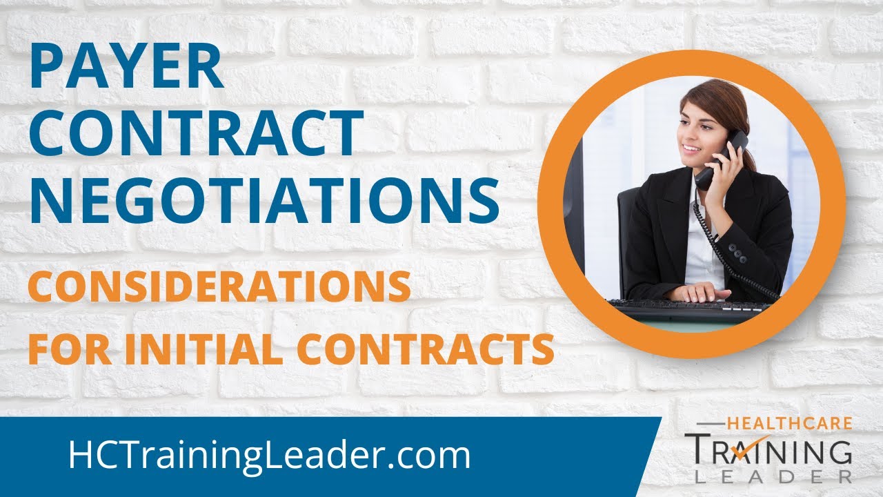 Payer Contract Negotiations: Initial Contract Considerations - YouTube
