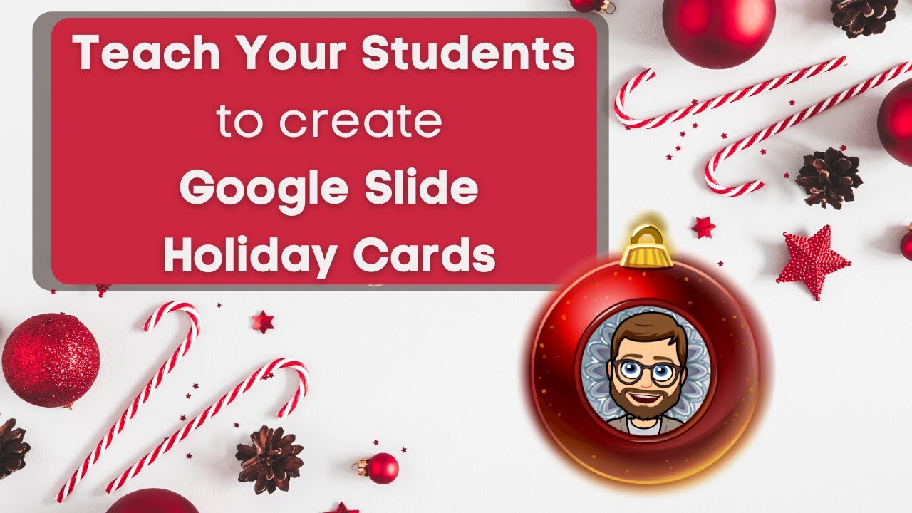 Create Google Slide Holiday Cards With Your Students - YouTube