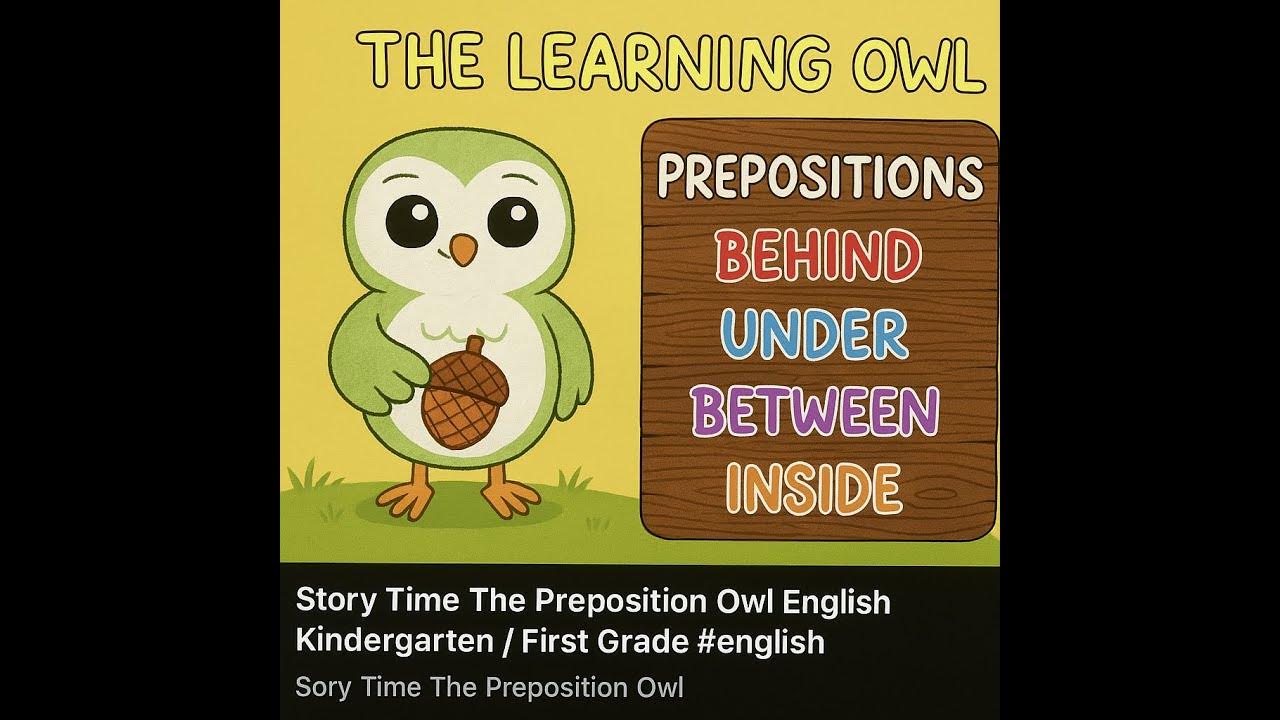 Story Time The Preposition Owl English Kindergarten / First Grade # ...