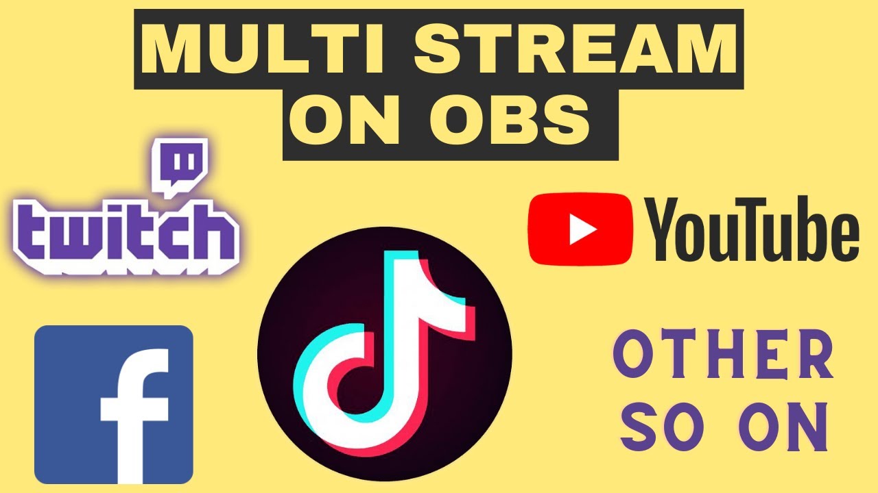 Multi Live Stream Using OBS Studio #Free on Youtube, Facebook, Twitch ...