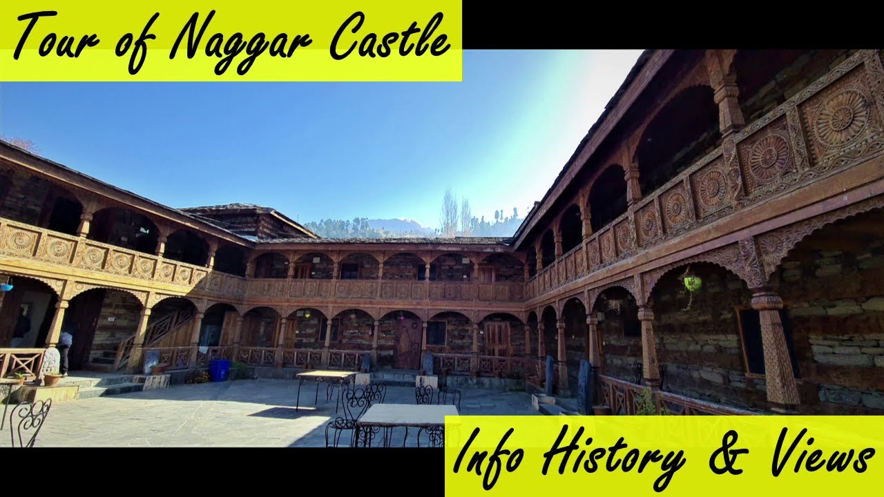 Tour of Naggar Castle near Manali. Information History of Naggar Castle ...