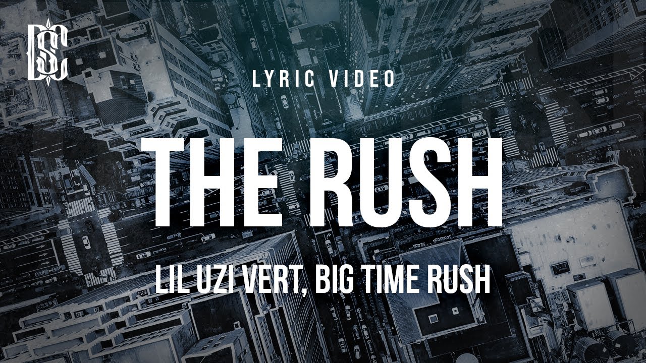 Lil Uzi Vert feat. Big Time Rush - The Rush | Lyrics - YouTube