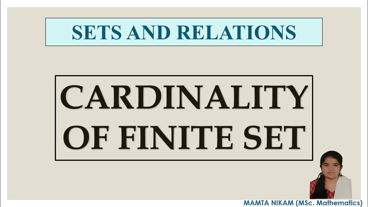 CARDINALITY OF FINITE SETS | SETS AND RELATION - YouTube