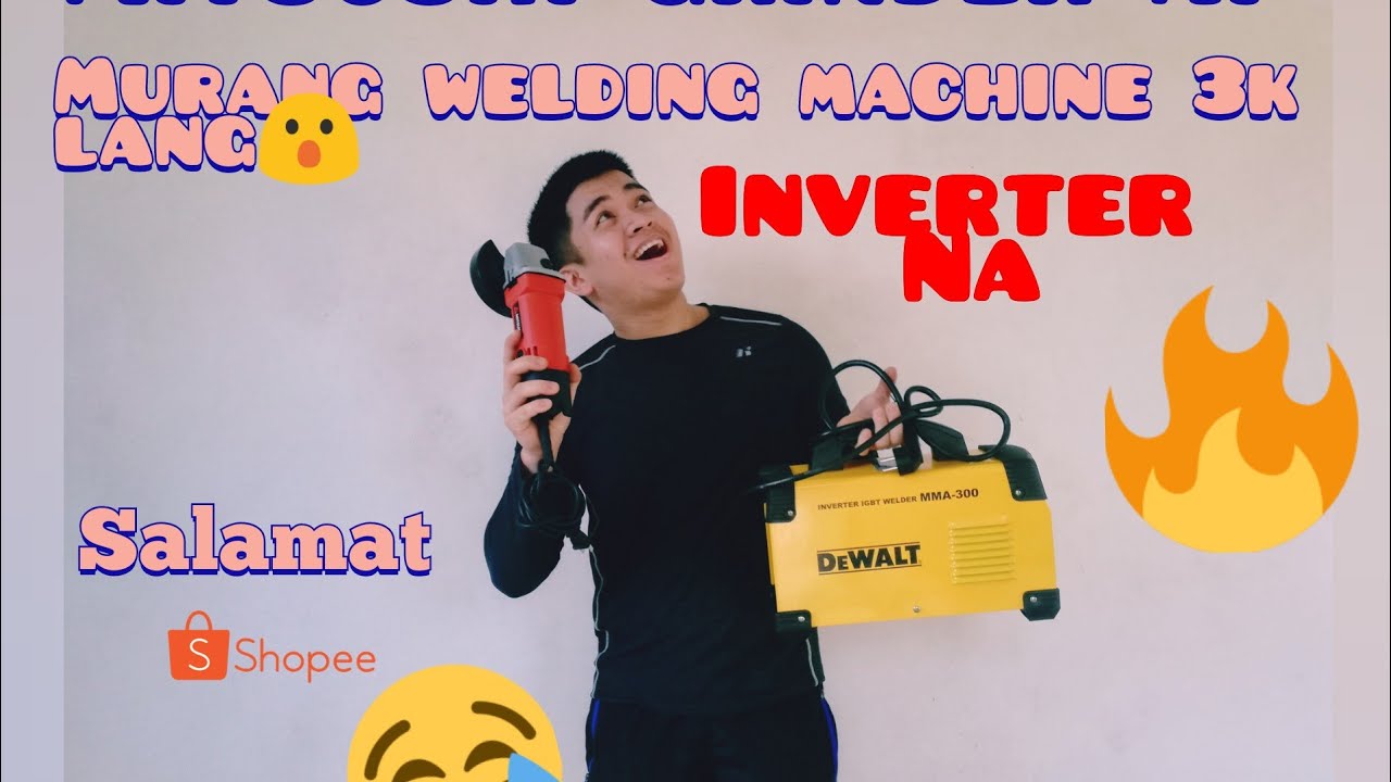 UNBOXING ng Murang welding machine | dewalt inverted 300amp | diy ...