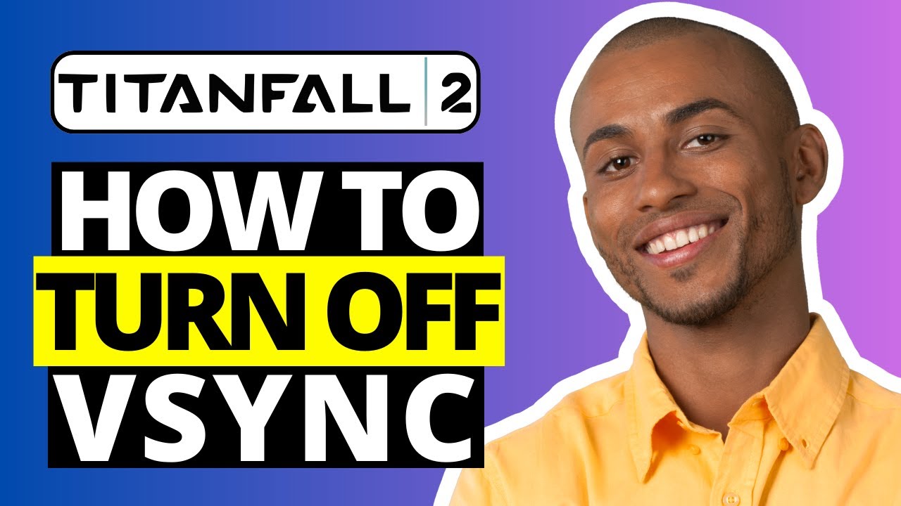 How To Turn OFF Vsync in Titanfall 2 - Full Guide 2024 - YouTube