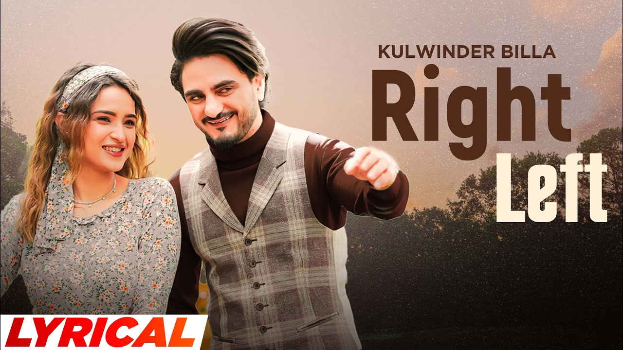 Right Left (Lyrical) | Kulwinder Billa Ft Mehar Vaani | Desi Crew ...