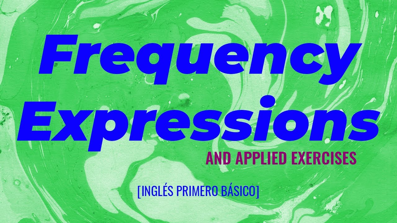 Frequency expressions and Applied Exercises - YouTube