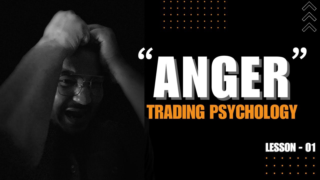 ANGER | Trading Psychology | Lesson - 01 | OptionsForTomorrow - YouTube