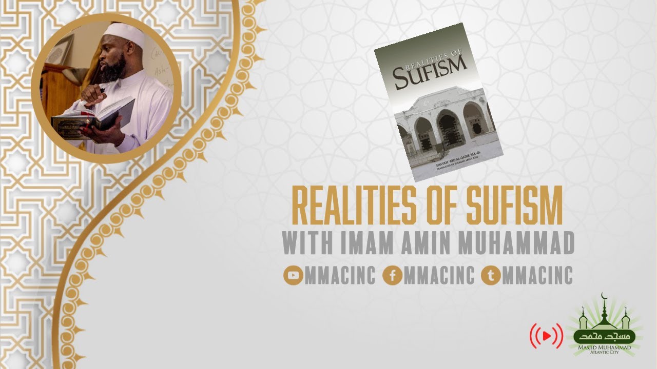 The Realities of Sufism (85). Imam Amin Muhammad. - YouTube