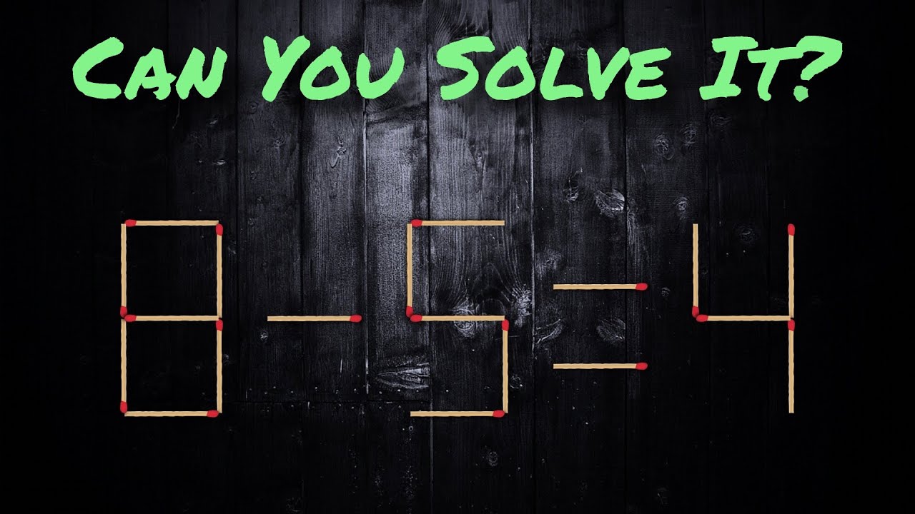 Challenge Yourself with These Unforgettable Matchstick Puzzles - YouTube