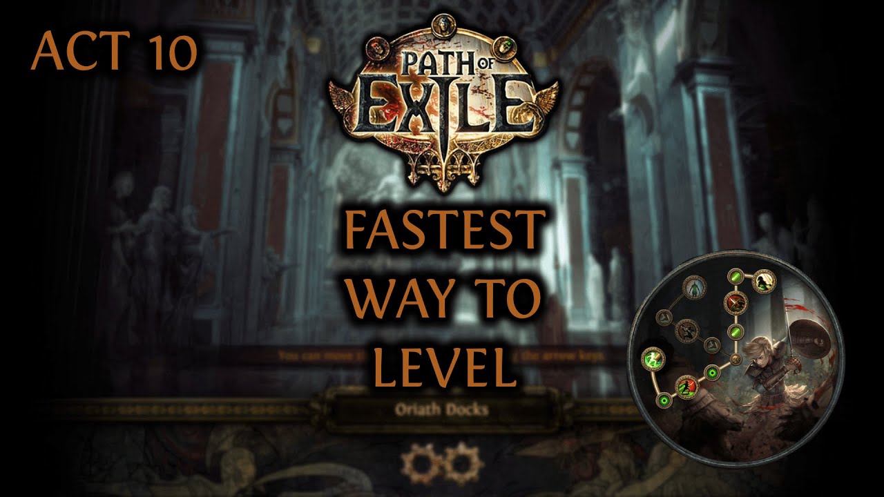 Path Of Exile Power Leveling Guide - Act 10 - YouTube