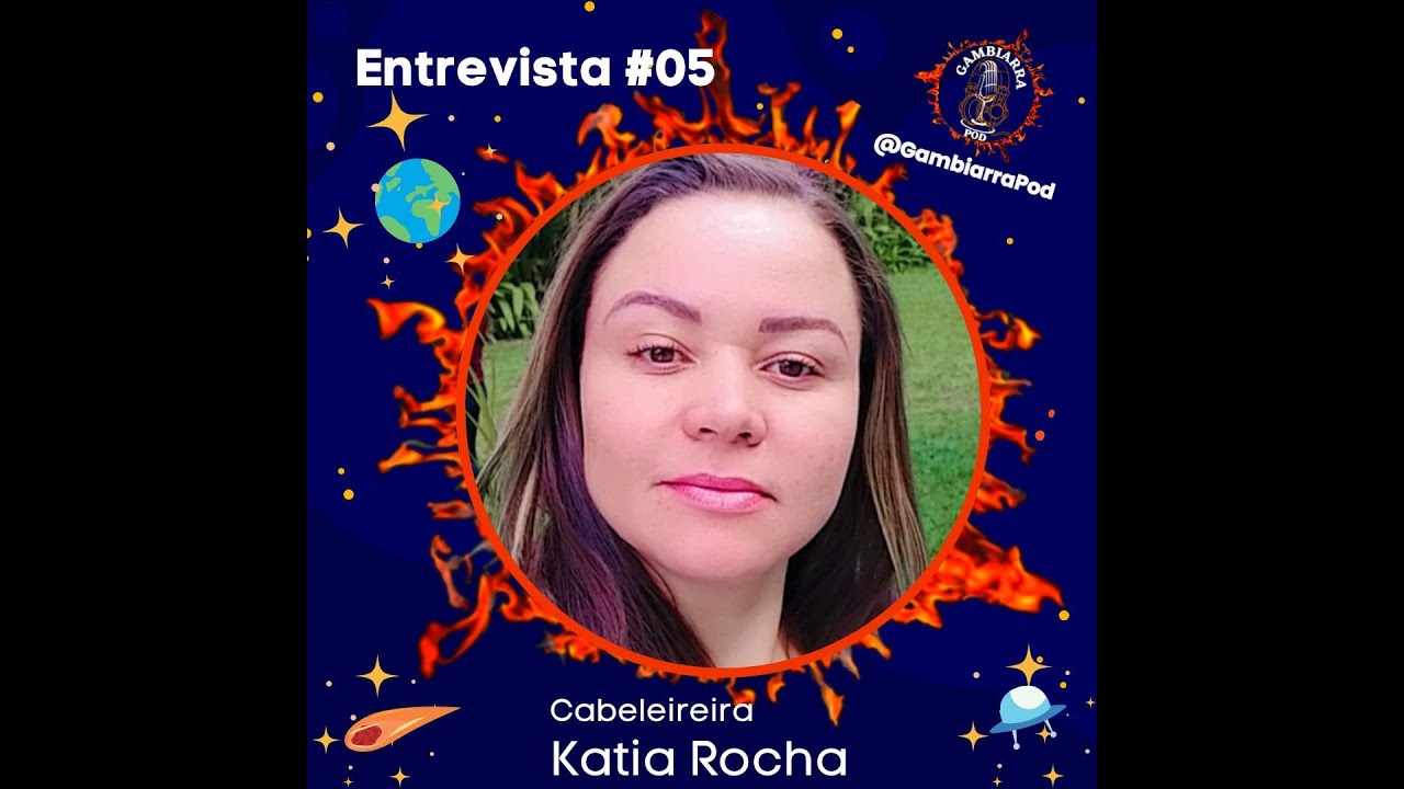 #05 - Entrevista com Katia Rocha - YouTube