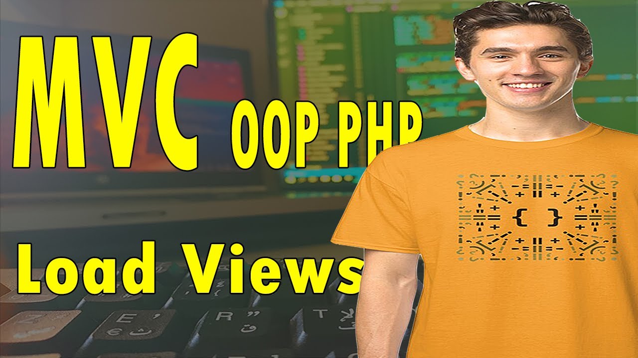 Mvc Oop Php 7 Create And Load Views تعلم نماذج التصميم Youtube
