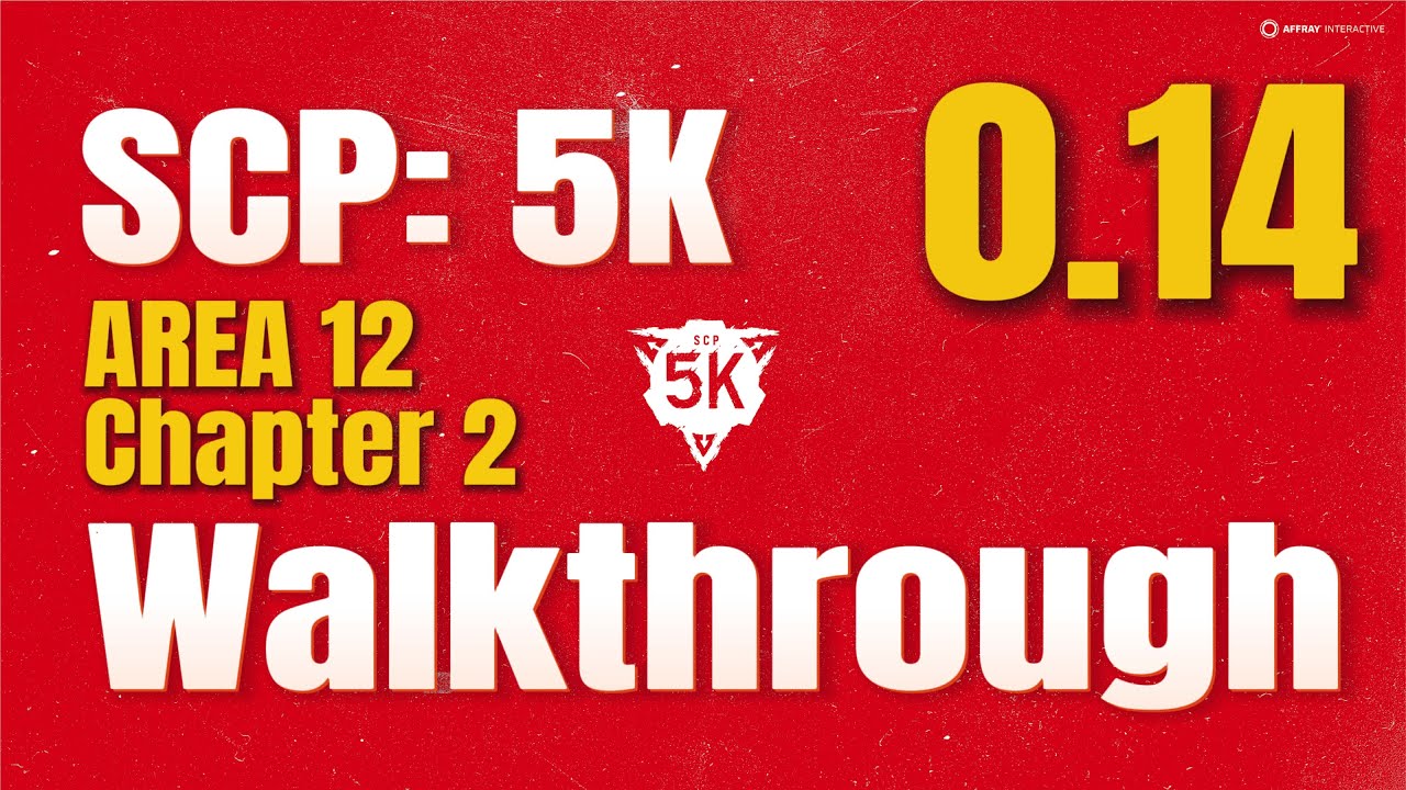 [OUTDATED] [update 0.14] SCP: 5K │ Area 12 - Chapter 2 - Forde ...