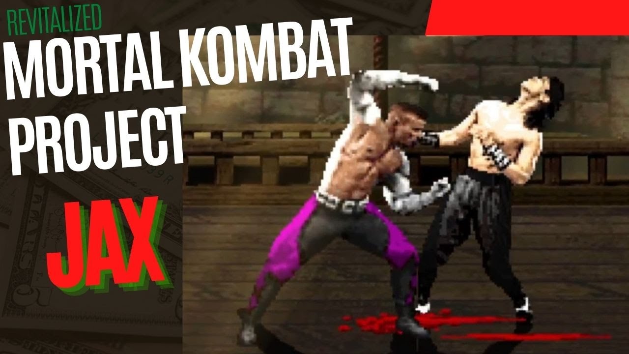 Mortal Kombat Project Revitalized (Jax) - YouTube