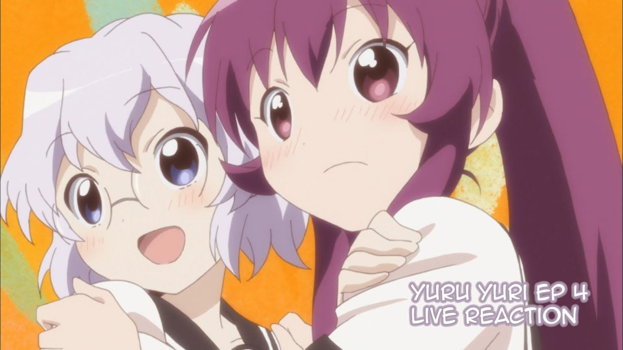 Yuru Yuri Ep 4 Live Reaction *Read Description* - YouTube