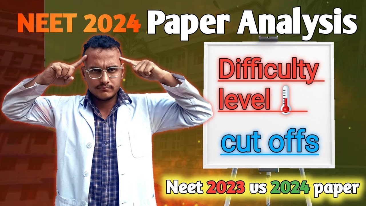 NEET 2024 COMPLETE PAPER ANALYSIS IN DETAIL | NEET 2024 VS NEET 2023 ...