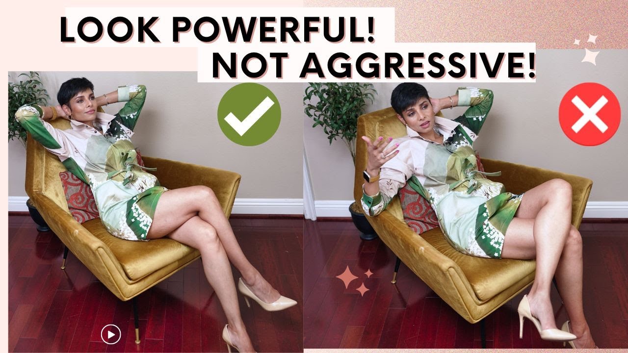 How to LOOK POWERFUL but NOT AGGRESSIVE/ 2 BODY LANGUAGE TRICKS FOR ...