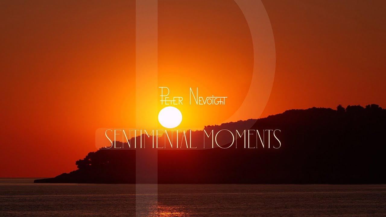 Sentimental Moments | emotional piano drama | by Peter Nevoight - YouTube