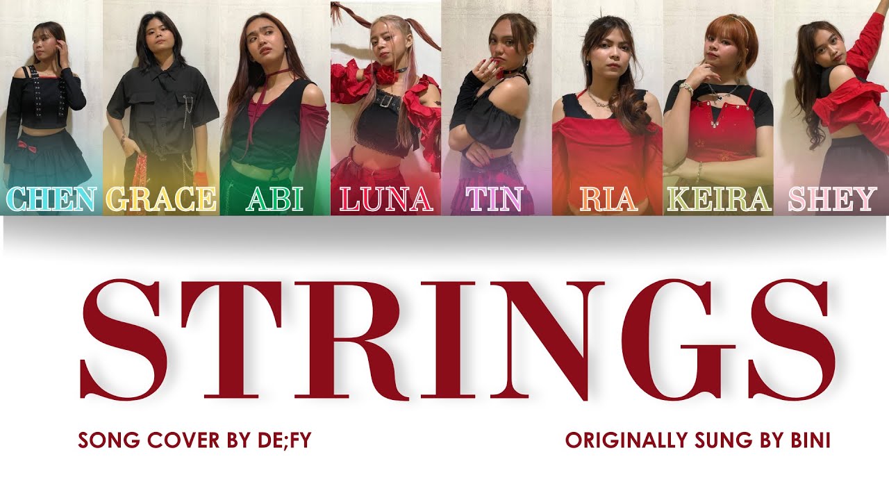'STRINGS' [Original by: @BINIPH] I cover by DE;FY Color Coded Lyric ...