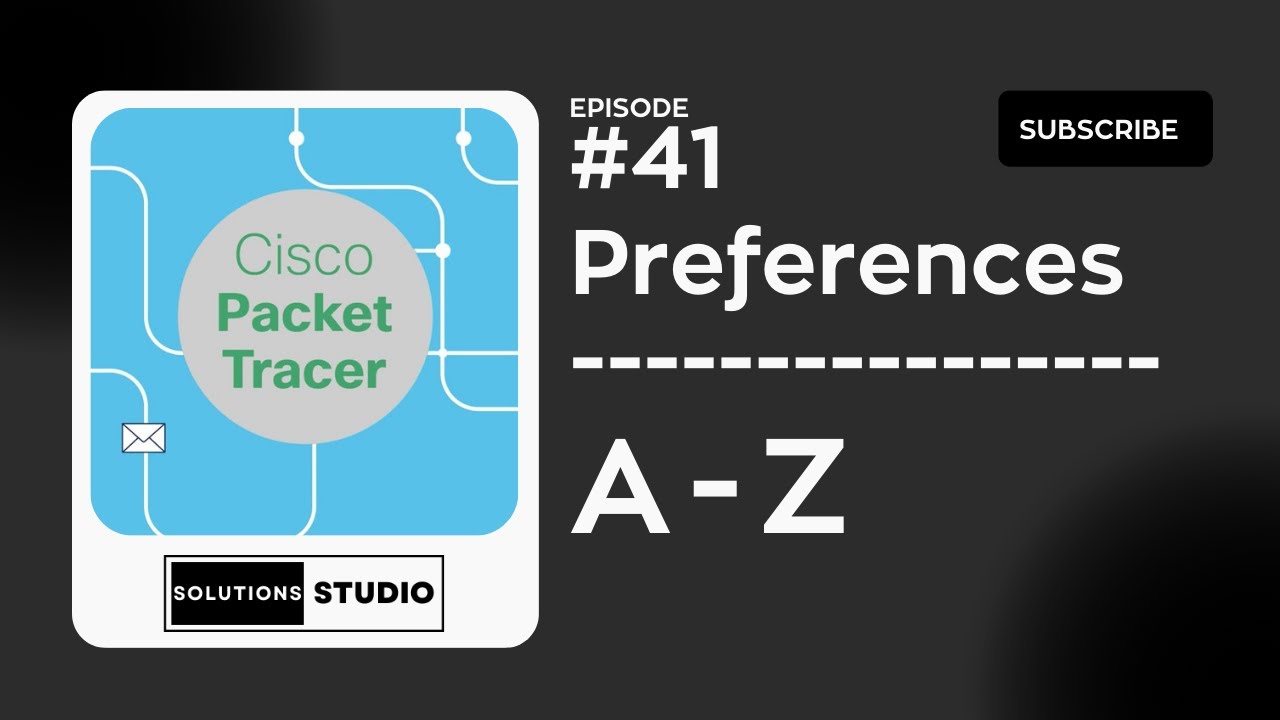 Preferences - All in One | Ep. 41 | Cisco Packet Tracer - YouTube