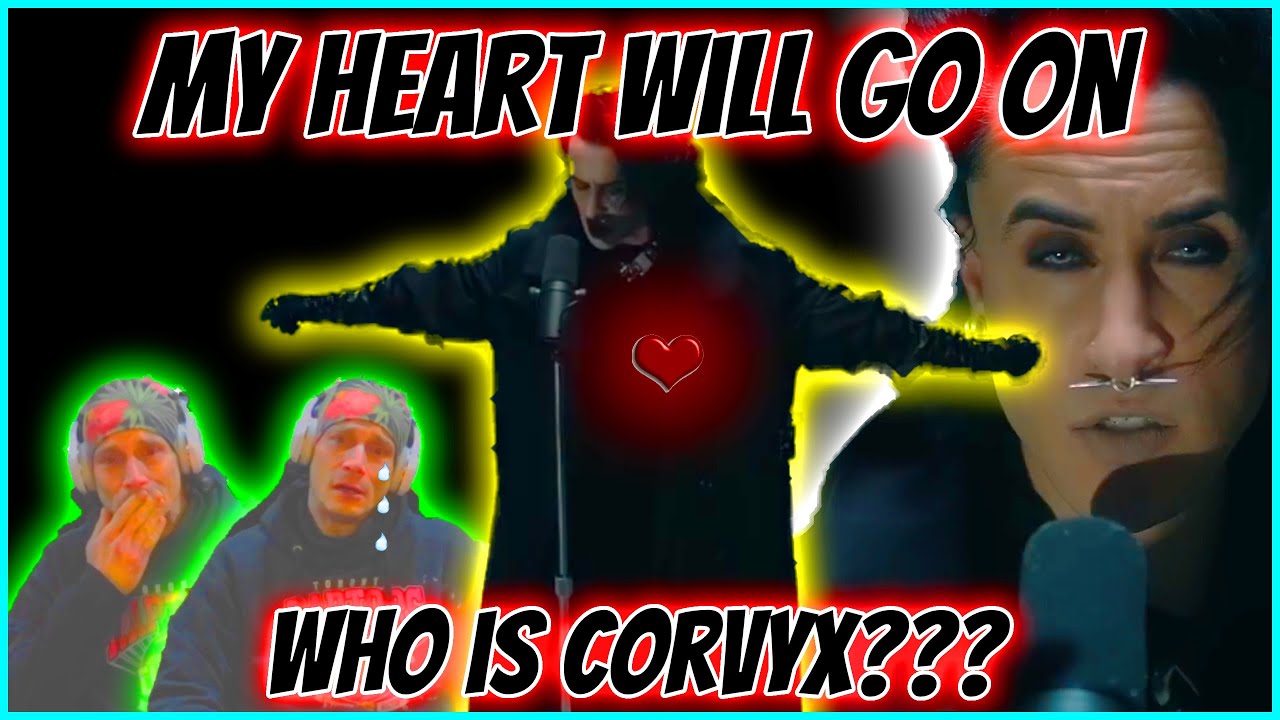 First Time Corvyx Reaction My Heart Will Go On Celine Dion Cover - YouTube